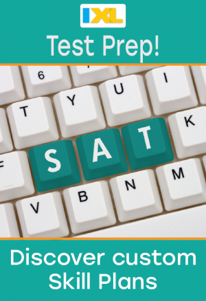 SAT prep: IXL’s Reading and Writing Skill Plans - IXL Official Blog