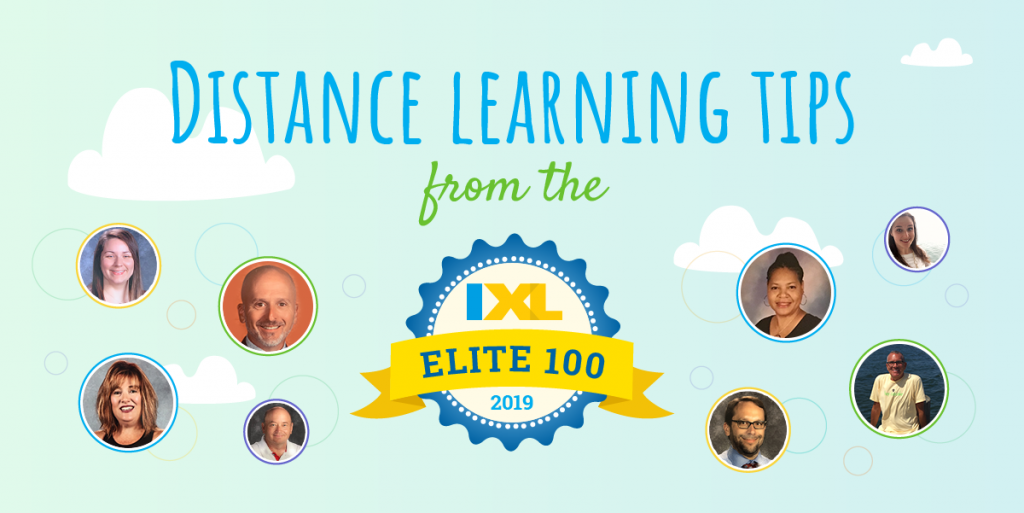 Distance learning strategies from top teachers - IXL Official Blog