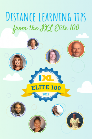Distance learning strategies from top teachers - IXL Official Blog