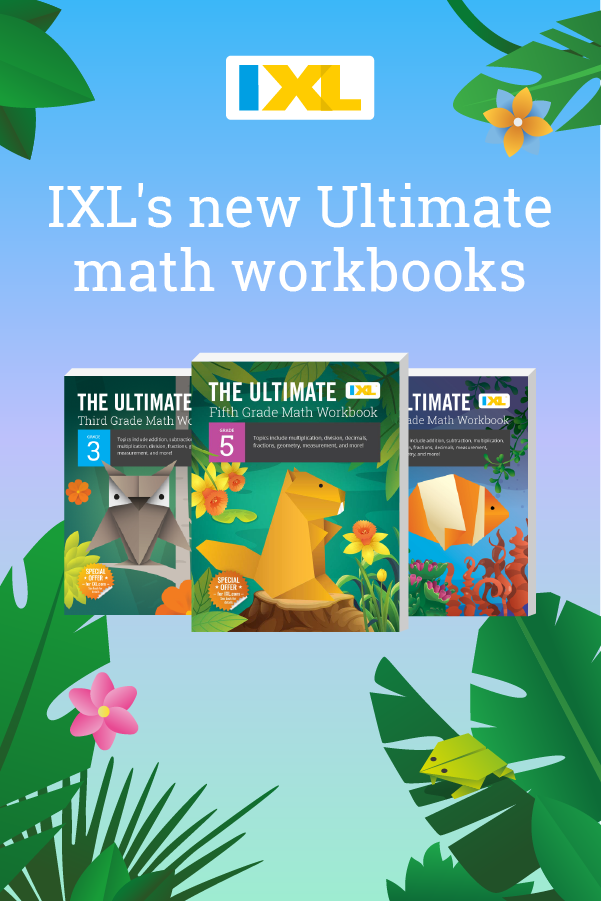 Get Hands on With IXL s Math Workbooks IXL Official Blog
