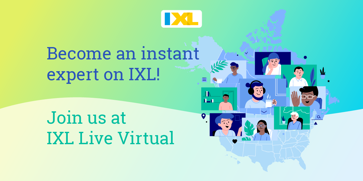 IXL Live is going virtual! - IXL Official Blog