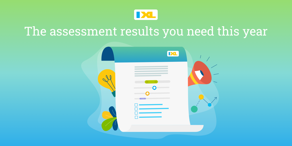The assessment results you need this year - IXL Official Blog
