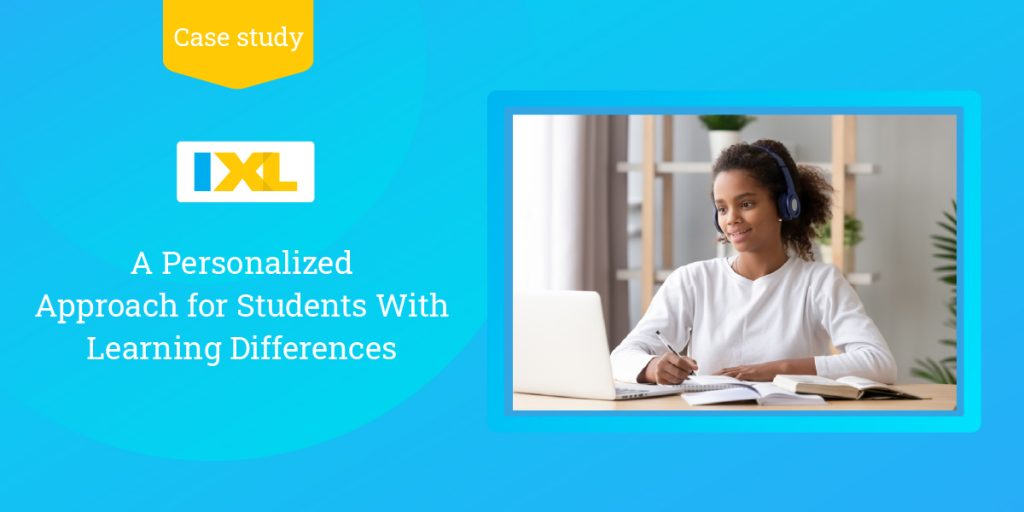 Differentiating for Algebra Students with Learning Differences - IXL ...