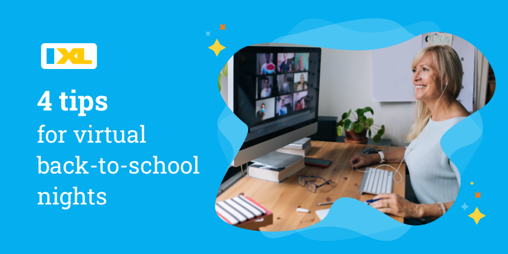 4 tips for a great virtual back-to-school night - IXL Official Blog