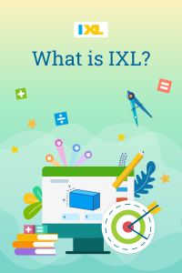 What is IXL? - IXL Official Blog