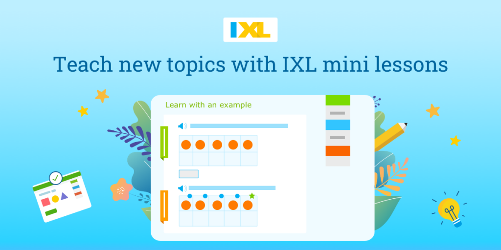 Teach new topics with IXL mini lessons - IXL Official Blog