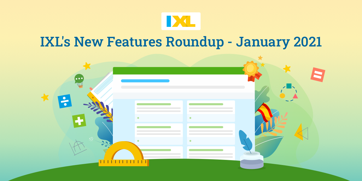What’s new on IXL - January 2021 - IXL Official Blog