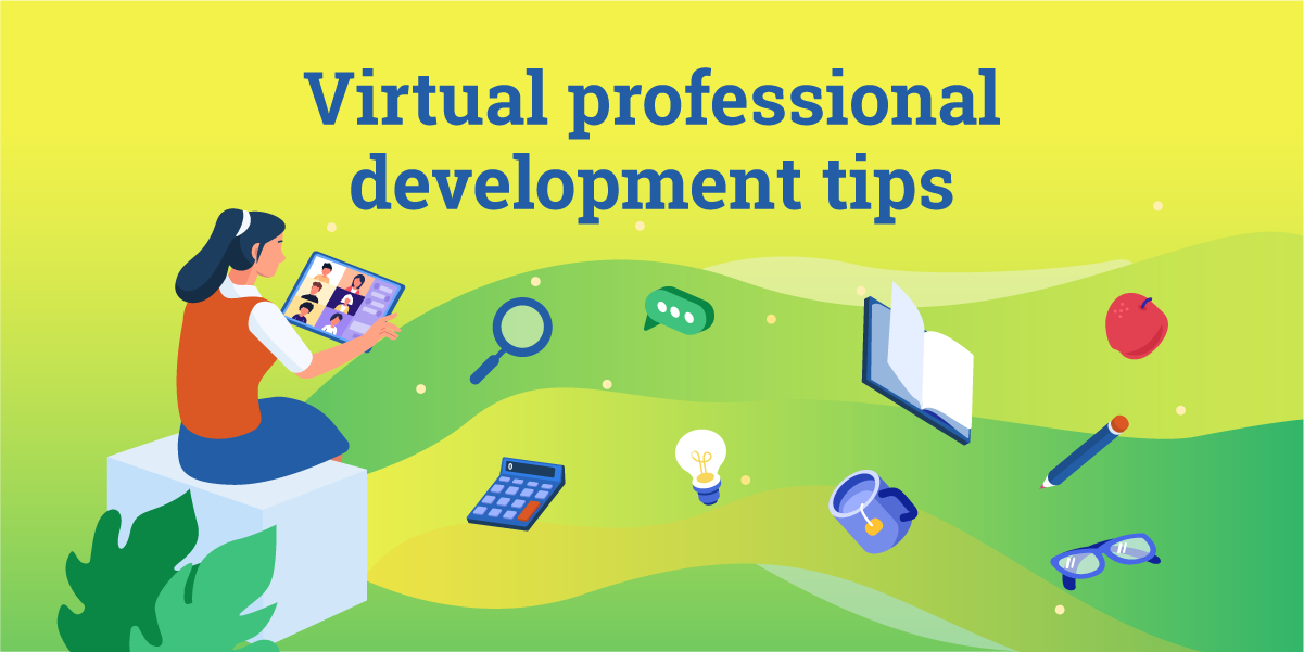 Tips to get the most out of virtual professional development - IXL ...