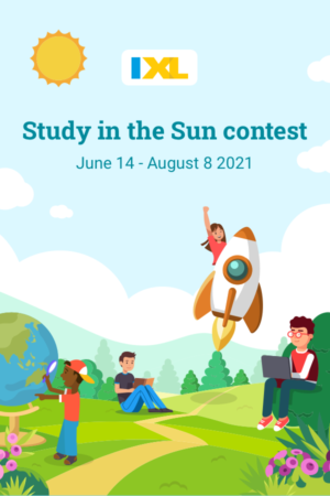 Enter IXL's 2021 Study in the Sun Contest! - IXL Official Blog