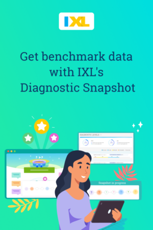 Get benchmark data with IXL’s Diagnostic Snapshot - IXL Official Blog