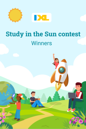 IXL Study in the Sun Contest 2021: Winners - IXL Official Blog