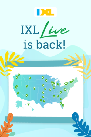 Join us at IXL Live - IXL Official Blog
