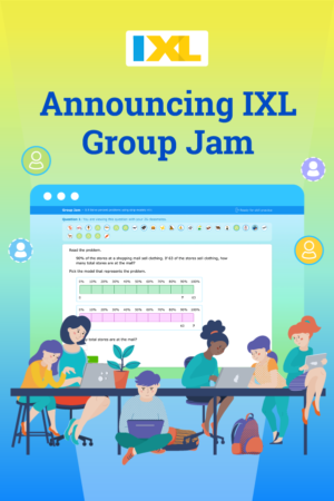 IXL Group Jam: A fun way to collaborate! - IXL Official Blog