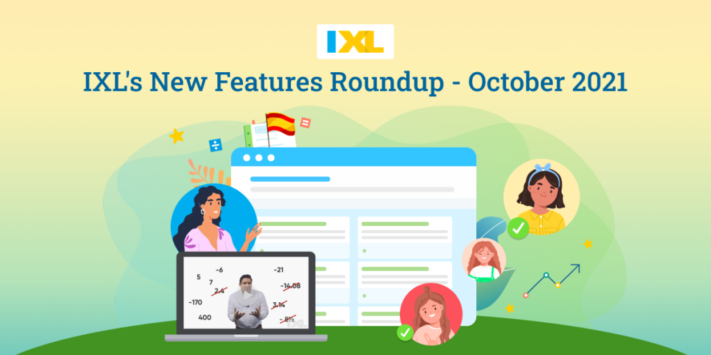 What’s new on IXL – October 2021 - IXL Official Blog