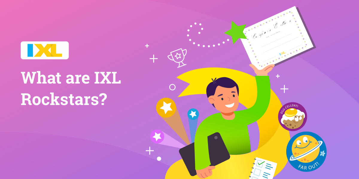 What are IXL Rockstars? - IXL Official Blog