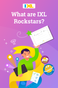 What are IXL Rockstars? - IXL Official Blog