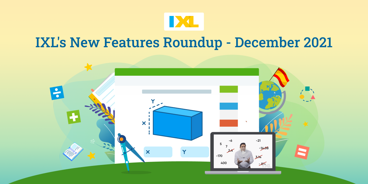 What’s new on IXL – December 2021 - IXL Official Blog