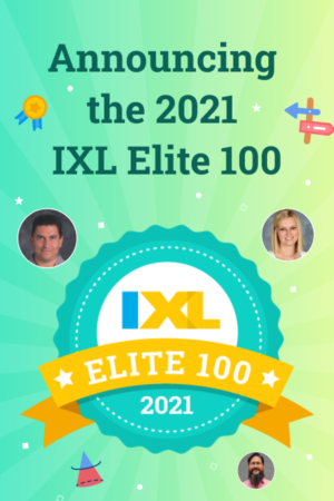 Announcing the 2021 IXL Elite 100 - IXL Official Blog