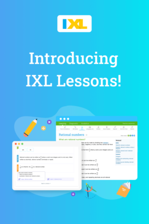 IXL Lessons: Your go-to instructional tool - IXL Official Blog