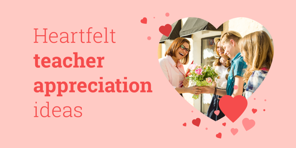 Heartfelt teacher appreciation ideas—from a teacher! - IXL Official Blog