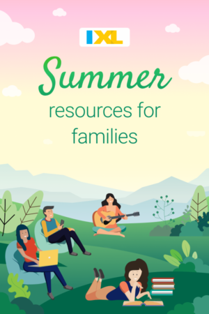 Fun ways to keep your child learning this summer - IXL Official Blog