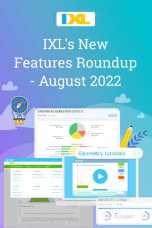 What's New on IXL - August 2022 Pinterest image - IXL Official Blog