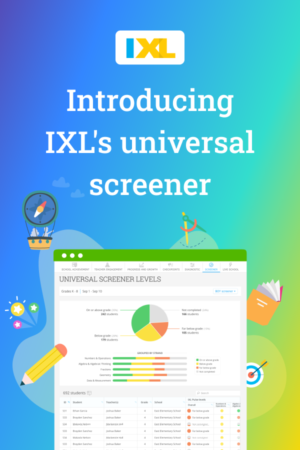 IXL’s universal screener: Intervention planning made simple - IXL ...