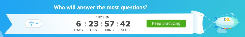 Leaderboard keep practicing button screenshot - IXL Official Blog