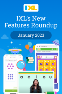 What’s new on IXL - January 2023 - IXL Official Blog