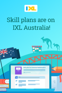Skill plans are on IXL’s Australia edition! - IXL Official Blog
