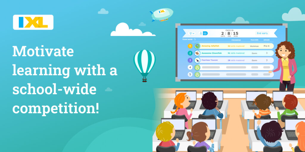 Motivate students with a school-wide learning competition! - IXL Official Blog