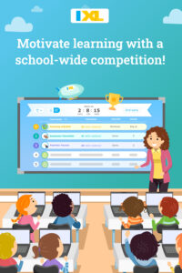 Motivate students with a school-wide learning competition! - IXL ...