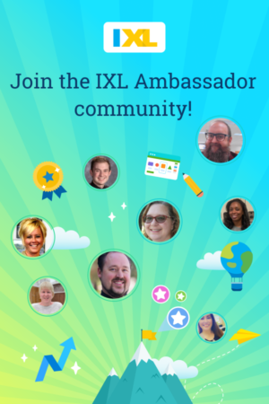 IXL lovers: The Ambassador program is back! - IXL Official Blog