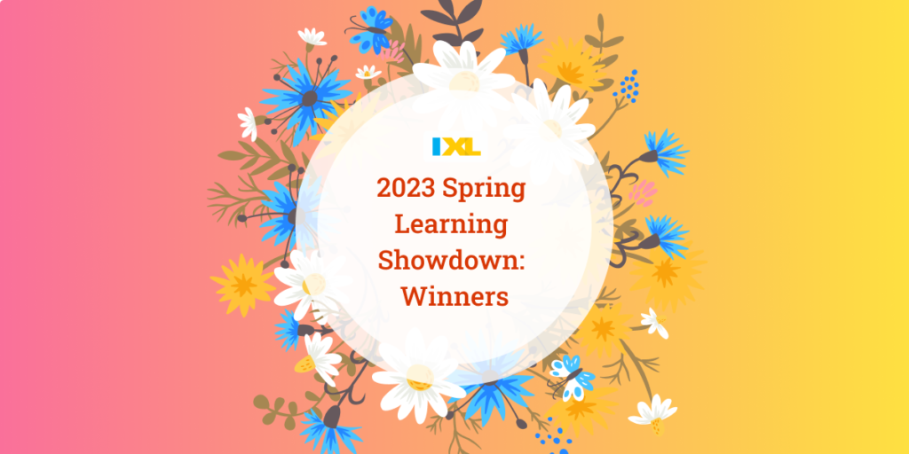 IXL Spring Learning Showdown 2023: Winners! - IXL Official Blog