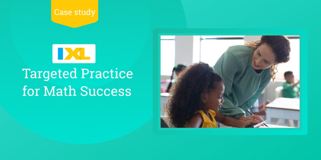 IXL Official Blog - Cultivating confident and curious learners