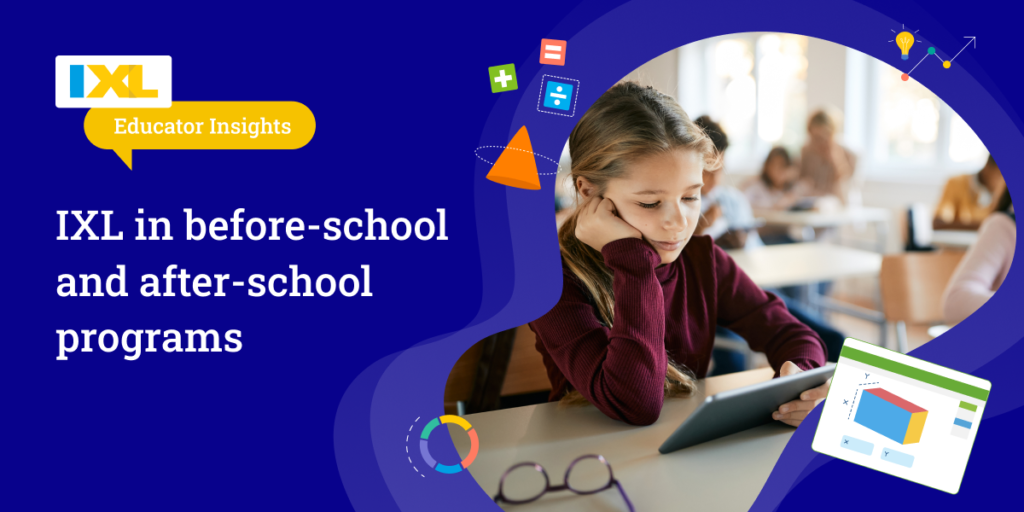 Educator Insights Archives - IXL Official Blog