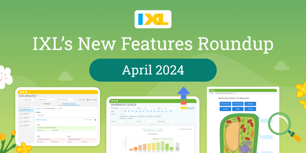 IXL Updates Archives - IXL Official Blog