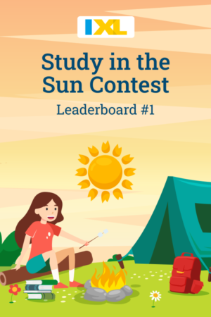 IXL Study in the Sun Contest 2024: Leaderboard update #1 - IXL Official ...