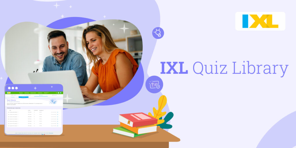 IXL Quiz Library: Share custom quizzes with teachers - IXL Official Blog