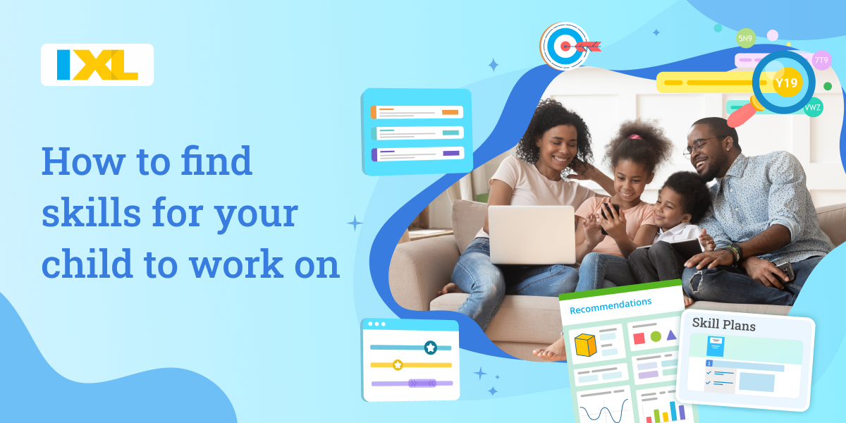 How to find IXL skills for your child to work on - IXL Official Blog
