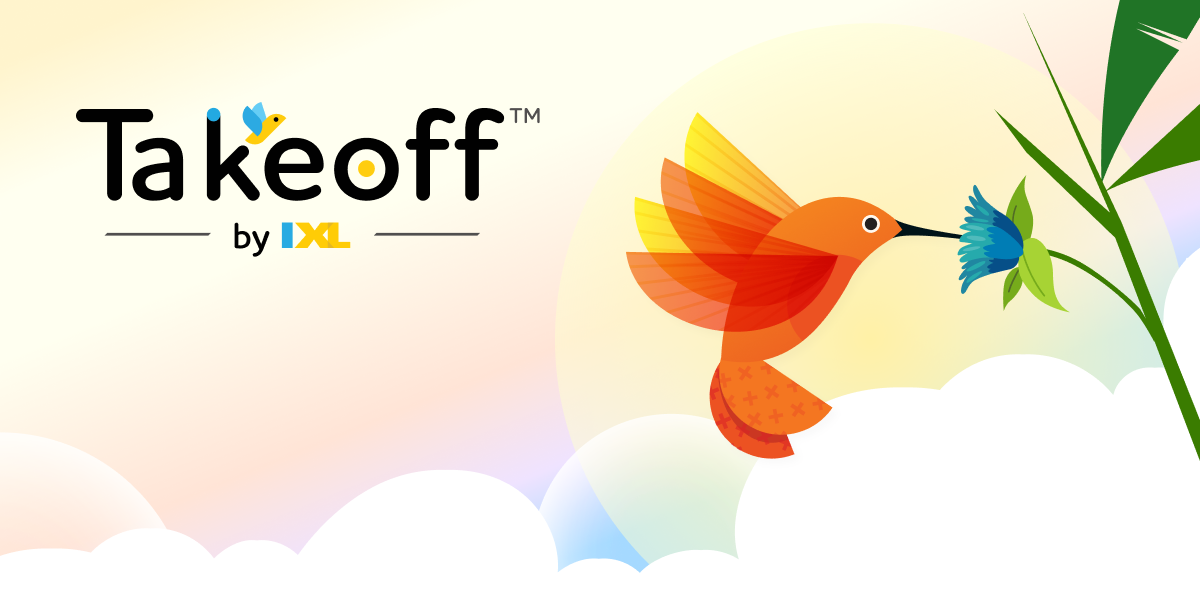 Takeoff by IXL: Core math curriculum - IXL Official Blog