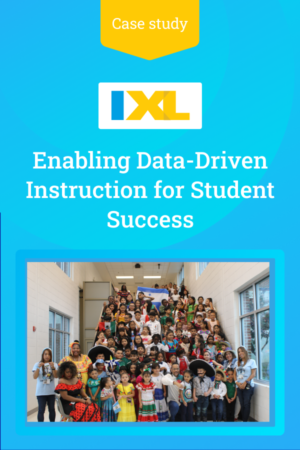 Enabling Data-Driven Instruction for Student Success - IXL Official Blog