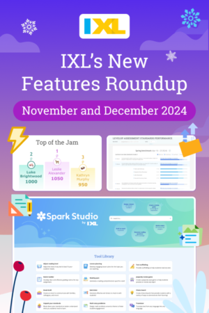 What's new on IXL - November & December 2024 - IXL Official Blog