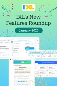 What’s new on IXL – January 2025 - IXL Official Blog