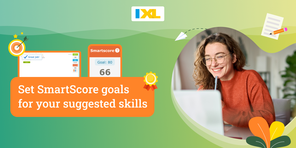 Set SmartScore goals for your suggested skills - IXL Official Blog