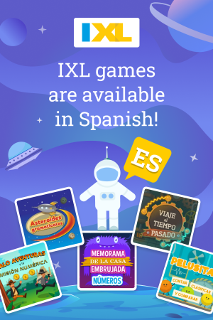 New: IXL games are available in Spanish! - IXL Official Blog