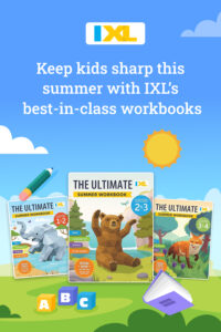 Keep kids sharp this summer with IXL’s best-in-class workbooks - IXL ...