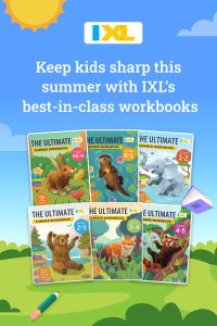 Keep kids sharp this summer with IXL’s best-in-class workbooks - IXL ...