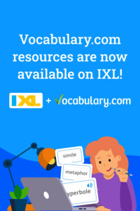 Vocabulary.com resources are now available on IXL! - IXL Official Blog
