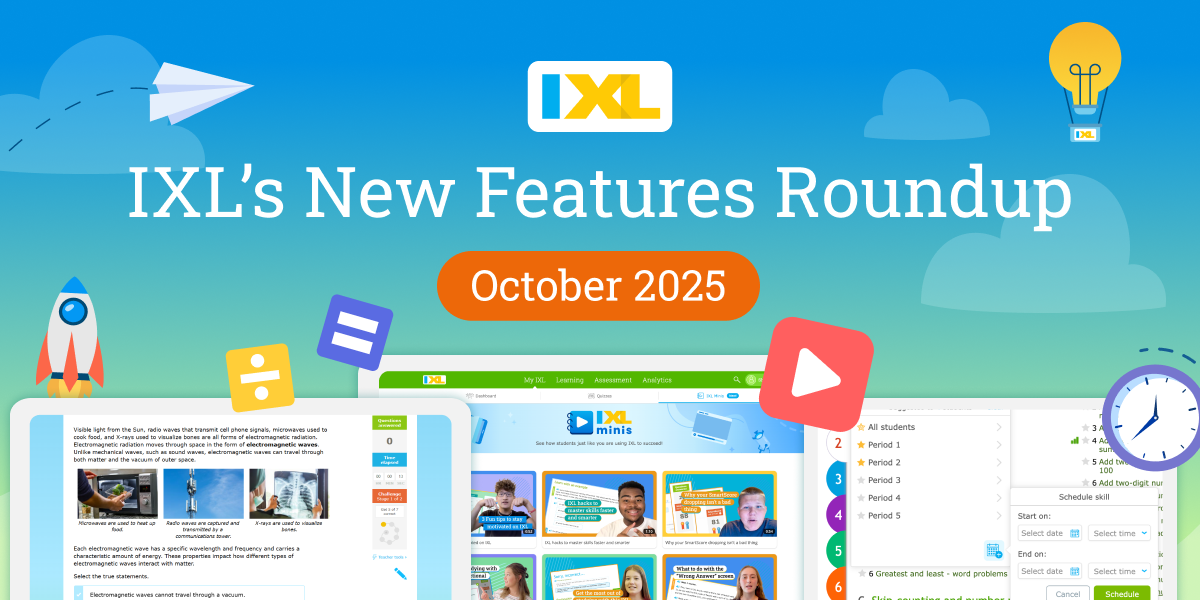 IXL Official Blog - Cultivating confident and curious learners